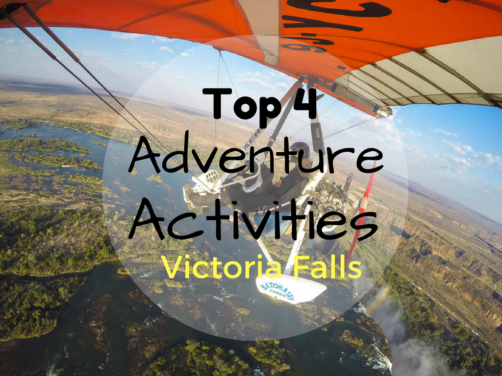 Top 4 MUST-DO Adventure Activities in Victoria Falls (+ VIDEO)